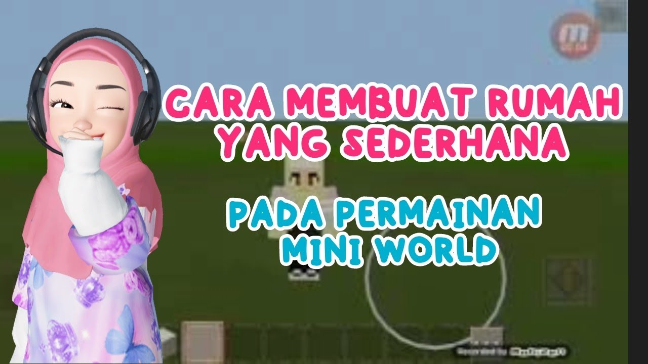Cara Membuat Rumah Sederhana Pada Permainan " MINI WORLD " - YouTube