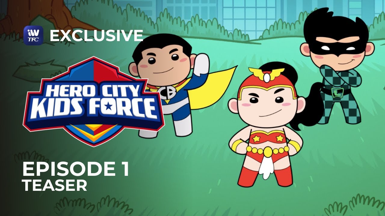 Hero City Kids Force Episode 1 Teaser | Watch it now on iWantTFC! - YouTube