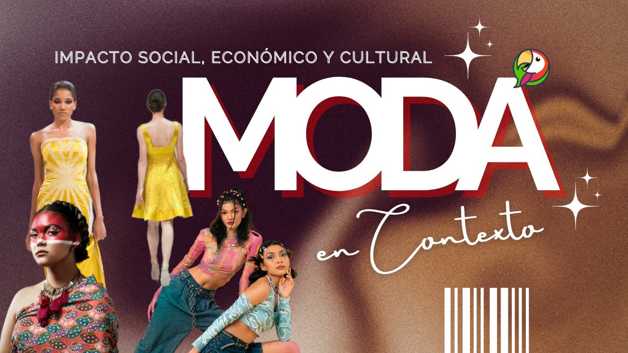 ¿Qué es Moda? MODA EN CONTEXTO: Explorando el impacto social, cultural ...