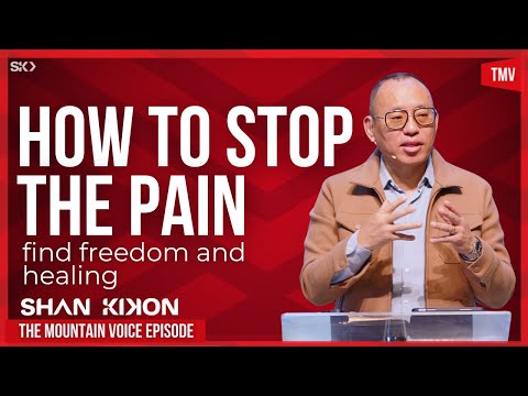 How to Stop the Pain | Shan Kikon