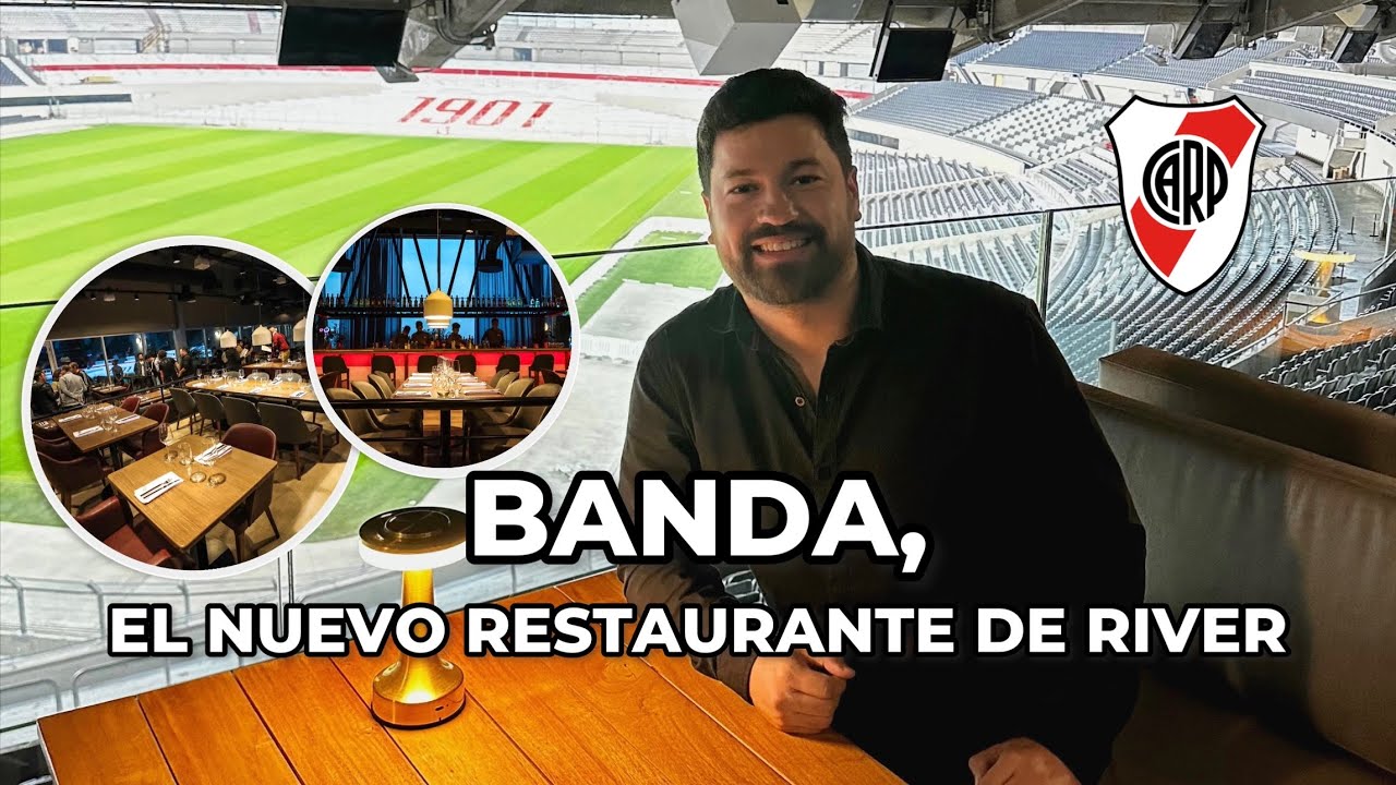Los DETALLES de BANDA: el nuevo restaurante de RIVER con vista al Mâs ...
