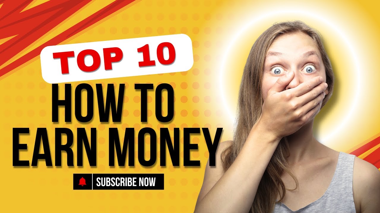 10 Tips to Earn Money || 100% Effective || Mind blowing ideas - YouTube