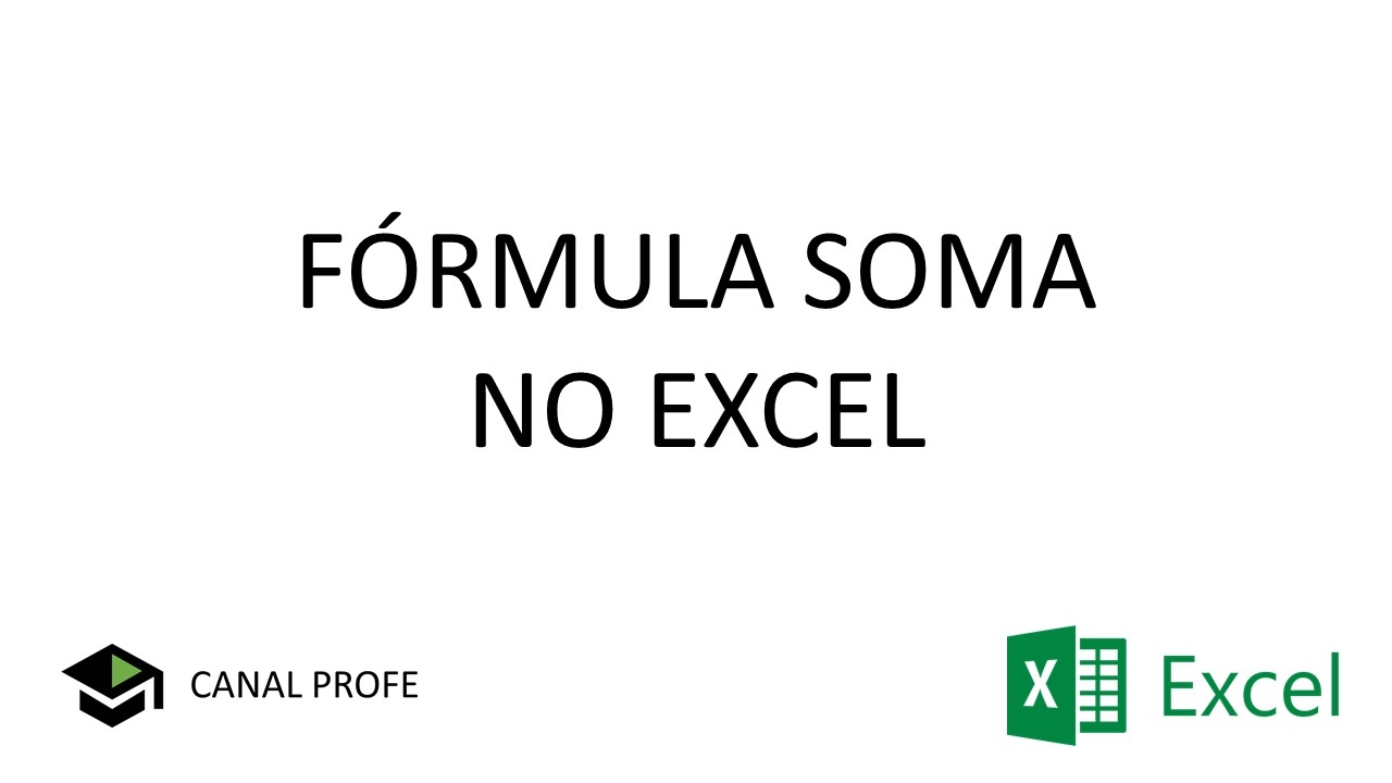 SOMA NO EXCEL [EM 1 MINUTO] - COMO USAR FÓRMULA SOMA NO EXCEL - YouTube