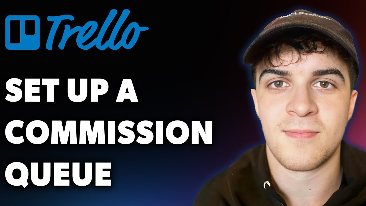 How to Set Up a Commission Queue Using Trello (Full 2025 Guide) - YouTube
