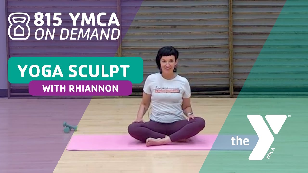 815 YMCA On Demand: Yoga Sculpt with Rhiannon - YouTube