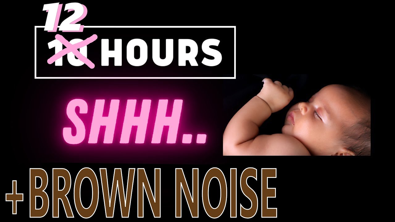 🔴 SHHH SOUND FOR BABY SLEEP | SHHH LAYERED BROWN NOISE FOR BABIES 12 ...