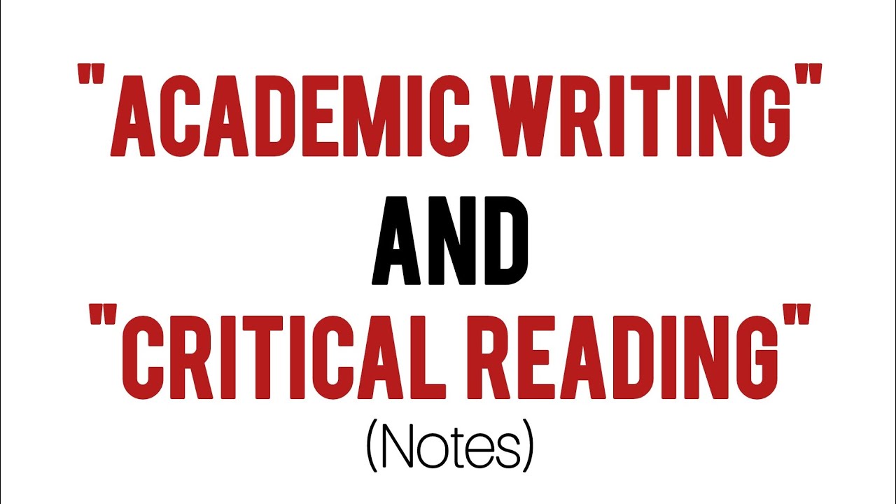 Academic Writing and ways | Critical Reading and examples | Notes - YouTube