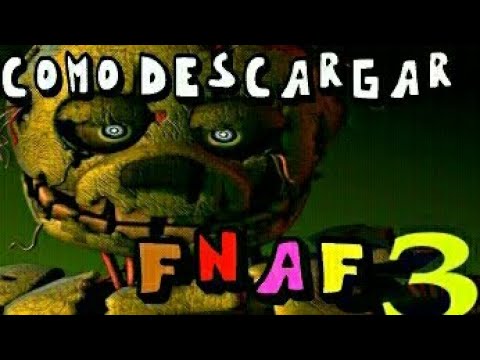 Como descargar FNAF 3 APK |SL - YouTube