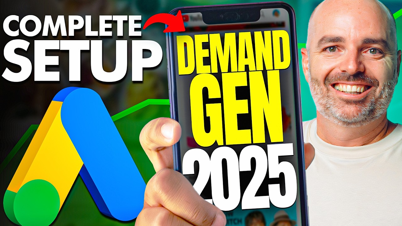 How to Set Up a Demand Gen Campaign in 2025 - YouTube