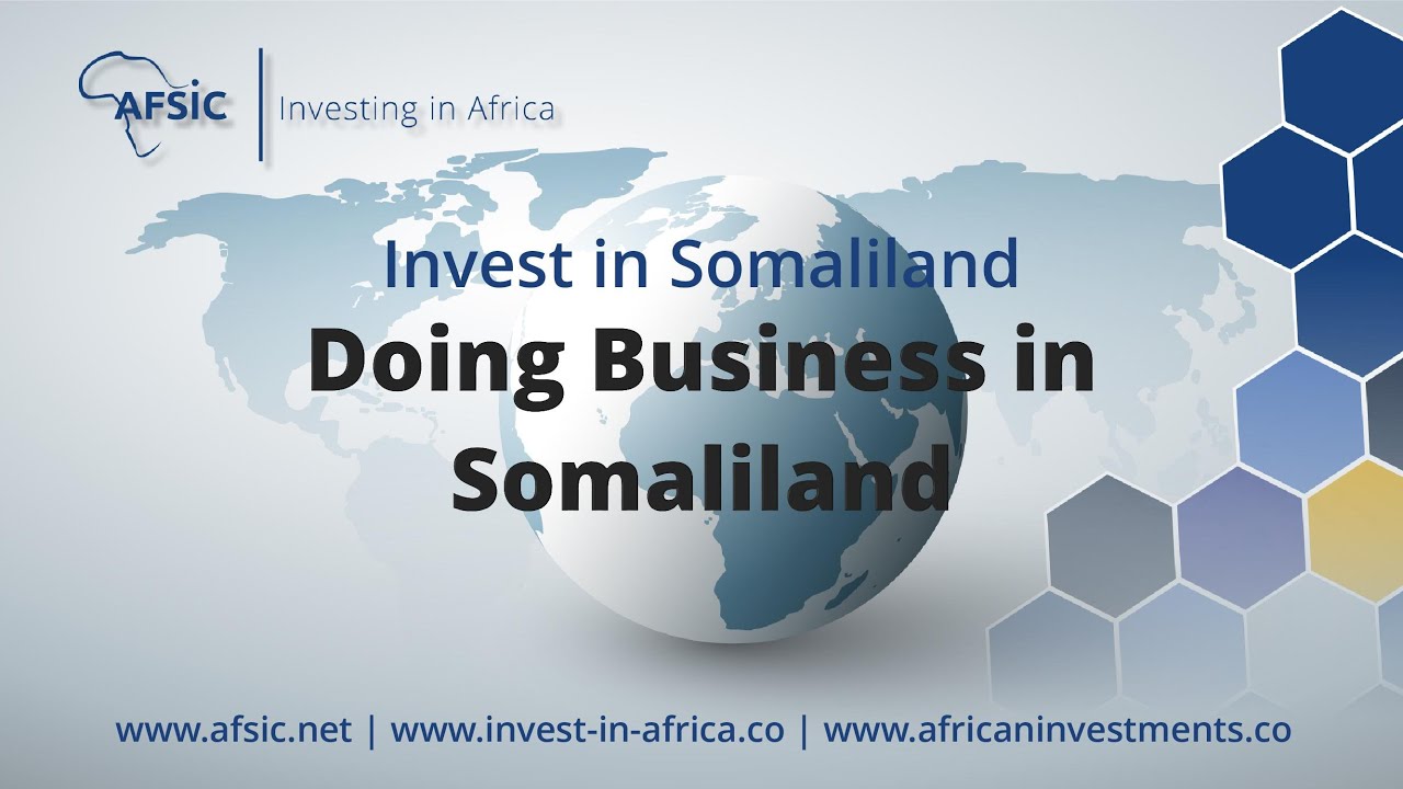 Invest in Somaliland - DOING BUSINESS IN SOMALILAND - Get Somaliland ...