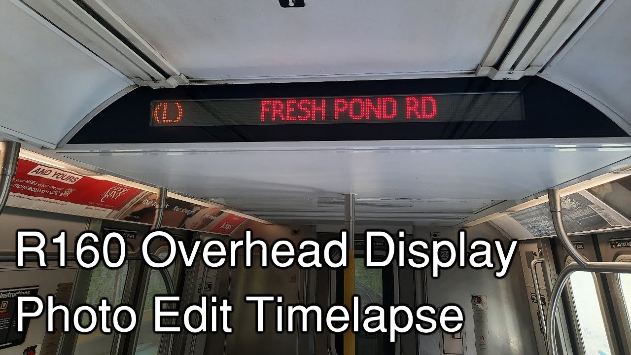 R160 Overhead Display Photo Edit Timelapse (L train via Myrtle) - YouTube