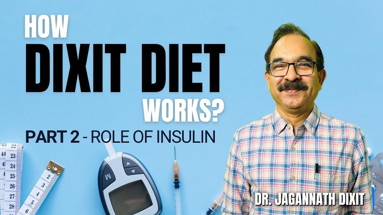 How Dixit Diet Works? - Part 2 - Role of Insulin (English Subtitles ...