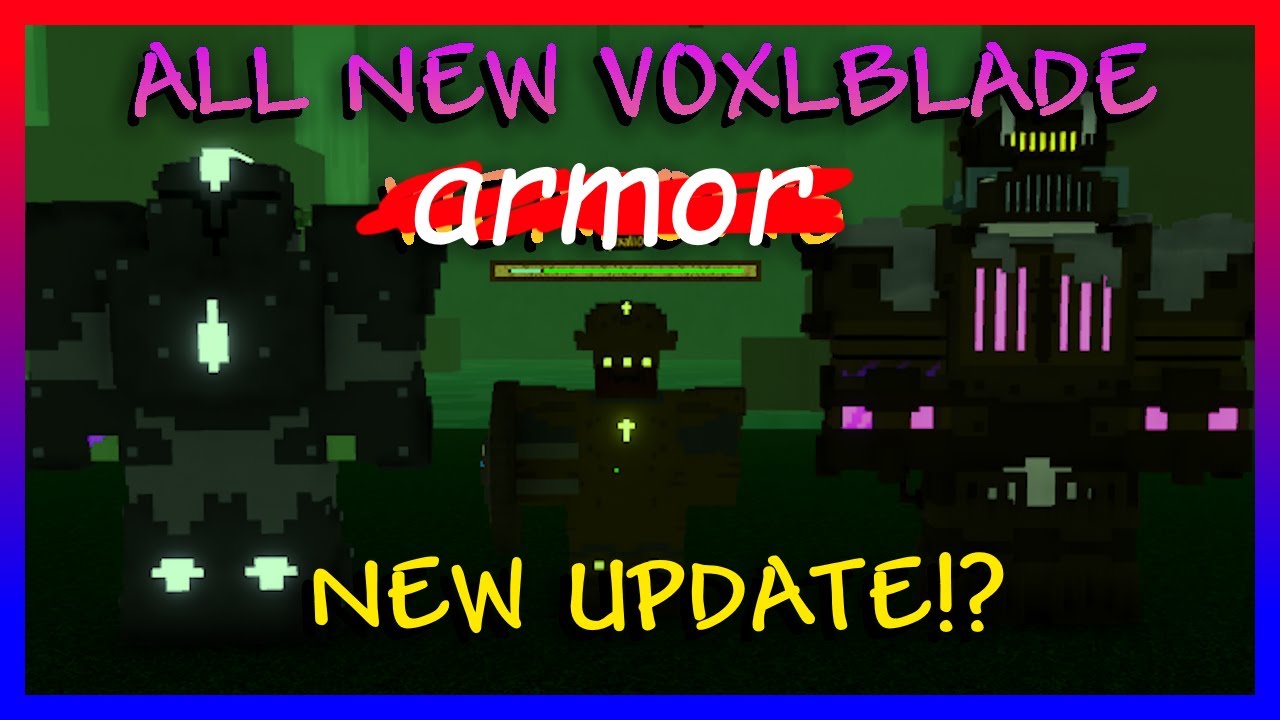 ALL NEW VOXLBLADE ARMORS IN 8 MINUTES | ROBLOX VOXLBLADE - YouTube