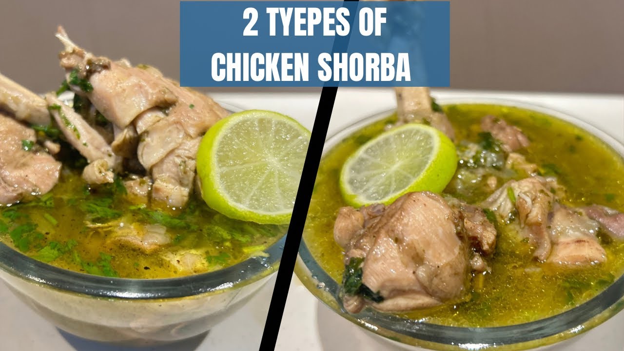 Winter Special Chicken Recipe | 2 Types of Murgh Shorba | Chicken ...