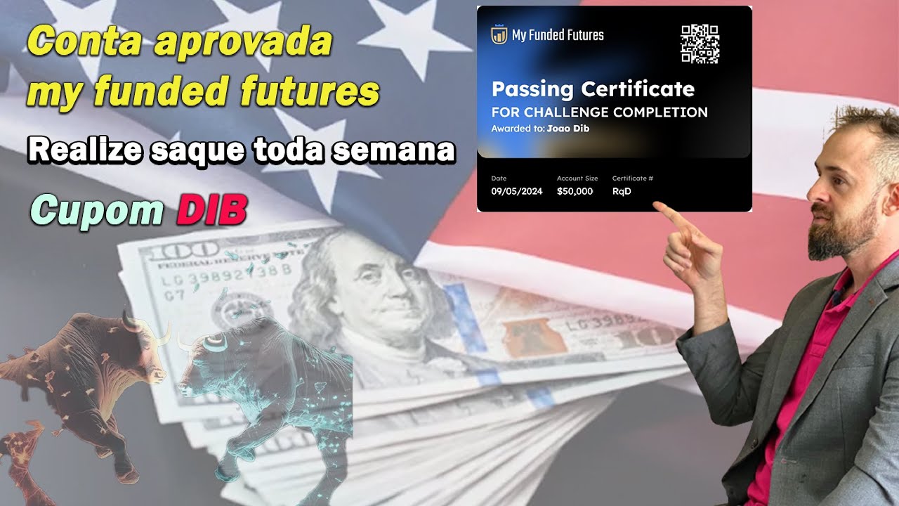 Conta Aprovada Mesa Proprietária My Funded Futures Como Funciona