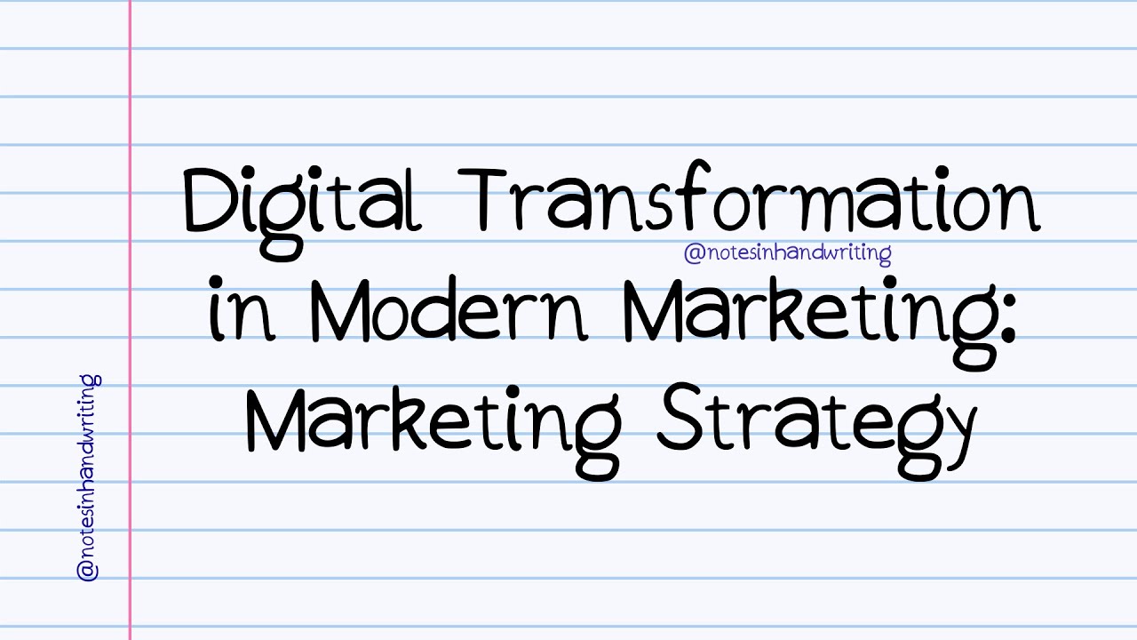 Digital Transformation in Marketing Notes - YouTube