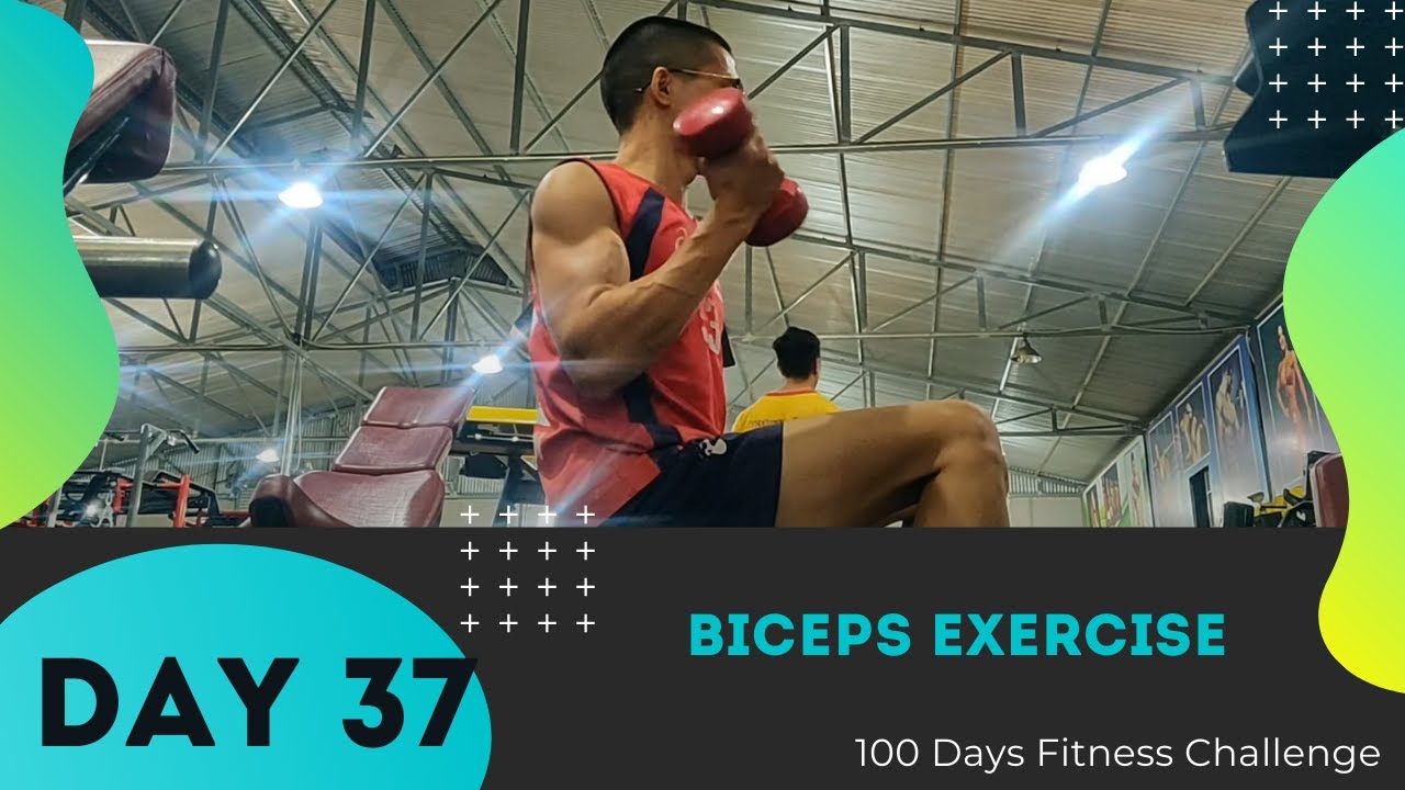 100 Days Fitness Challenge - Day 37 (12/06/2020) - Biceps Exercise ...