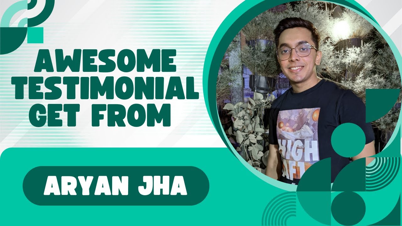 Awesome Testimonial Get From Aryan Jha - YouTube