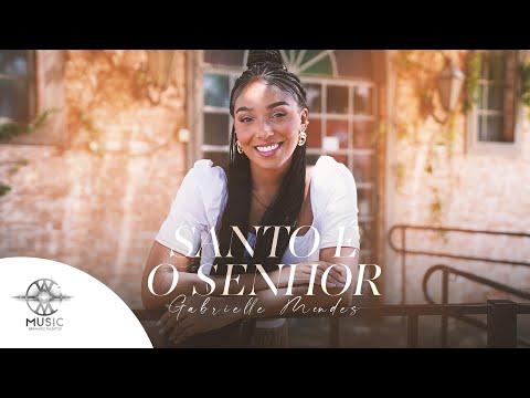 Santo é o Senhor - Gabrielle Mendes (Clipe Oficial W.Music)