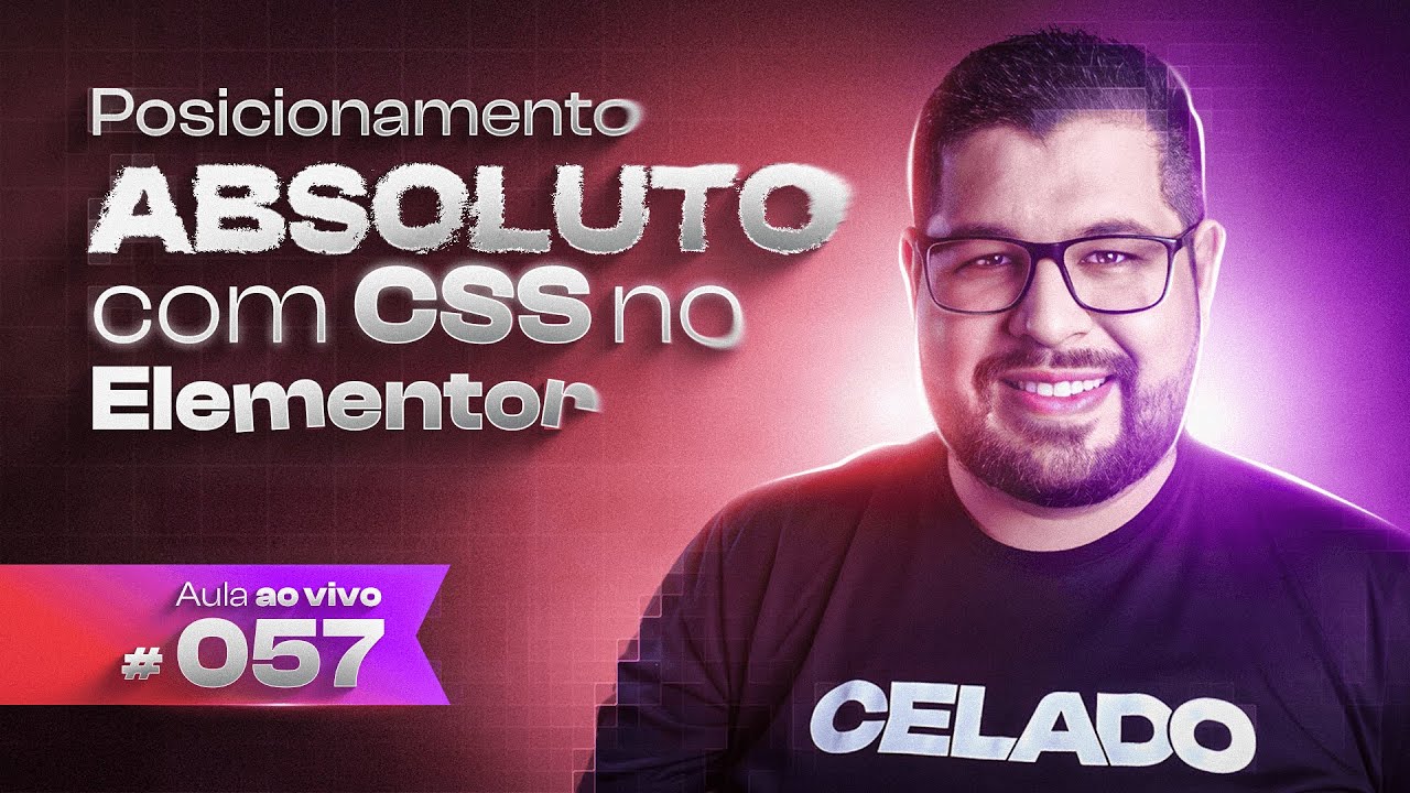 Posicionamento ABSOLUTO com CSS no Elementor | Live #57 - YouTube