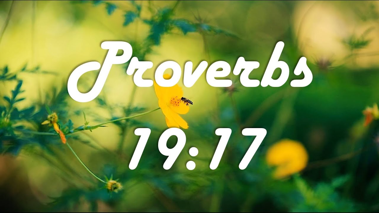 God's Promises | Proverbs 19:17 | I will repay those who are kind to ...