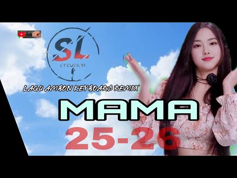 Lagu Ambon Keyboard  top‼️ Mama💞 Remix 25-26 