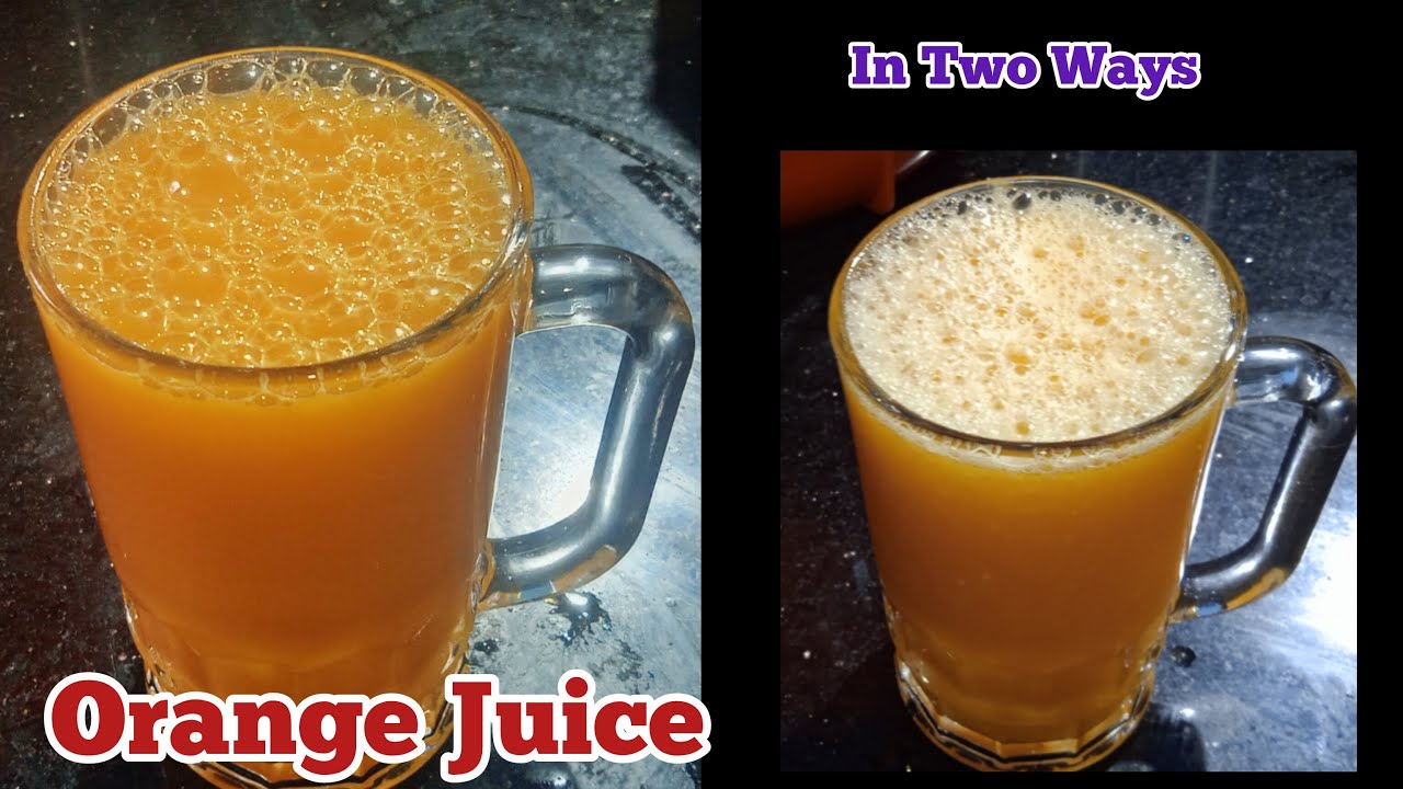 Orange juice|How to make orange juice| Orange juice In Two ways - YouTube