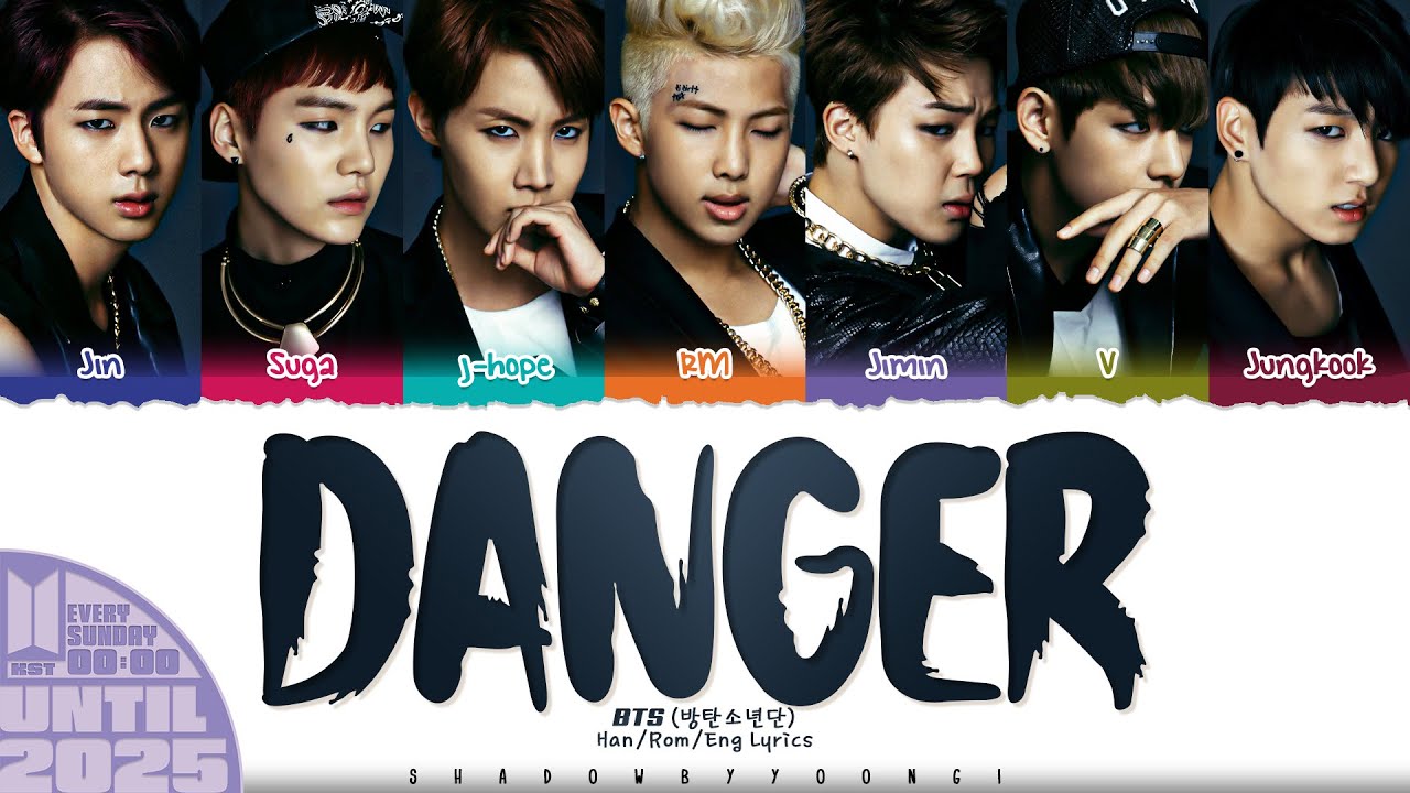 BTS (방탄소년단) 'Danger' Lyrics [Color Coded Han_Rom_Eng] | UNTIL 2025 #13 ...
