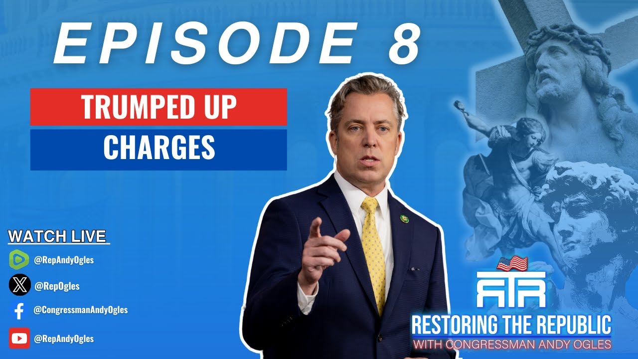 Restoring The Republic Episode 8: Trumped Up Charges - YouTube
