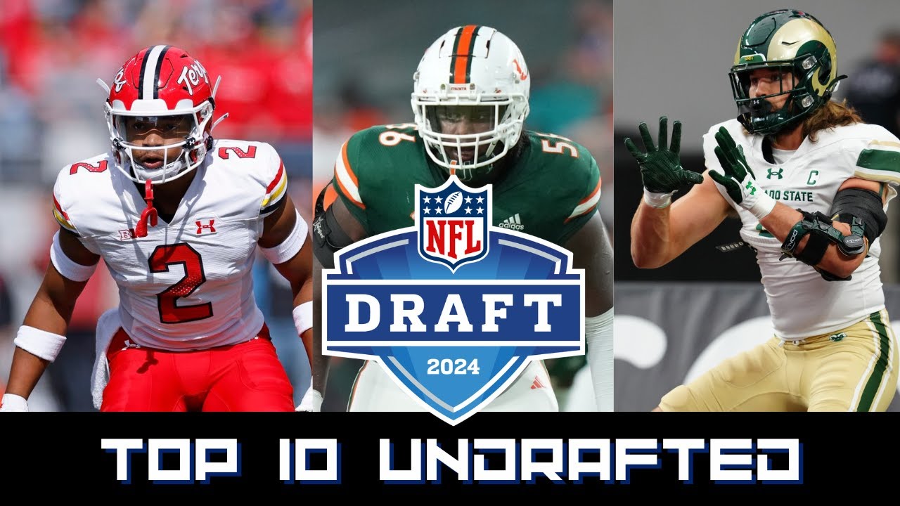 TOP 10 UNDRAFTED FREE AGENTS After the 2024 NFL Draft! - YouTube