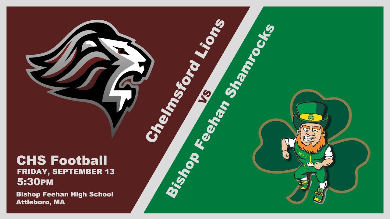 CHS Football: Bishop Feehan vs. Chelmsford (Away) – September 13, 2024 ...