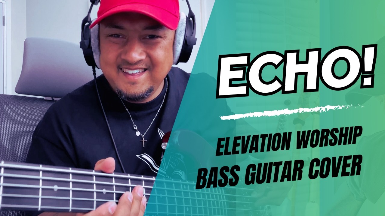 Echo | Elevation Worship | Bass cover - YouTube
