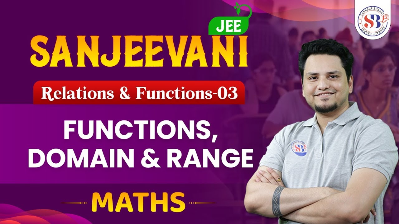 Relations And Functions Class 11 Functions Domain And Range Maths By Msm Sir Sankalp Youtube