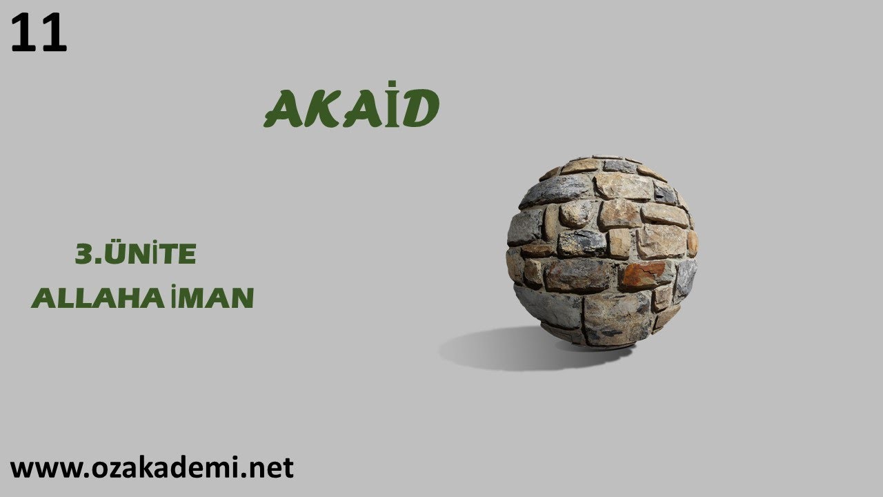 Akaid 11.Sınıf 3.Ünite Allaha İman - YouTube