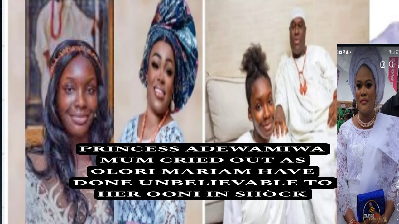 PRINCESS ADEWAMIWA MUM CRIED OUT AS OLORI MARIAM HAVE DONE UNBELIEVABLE ...