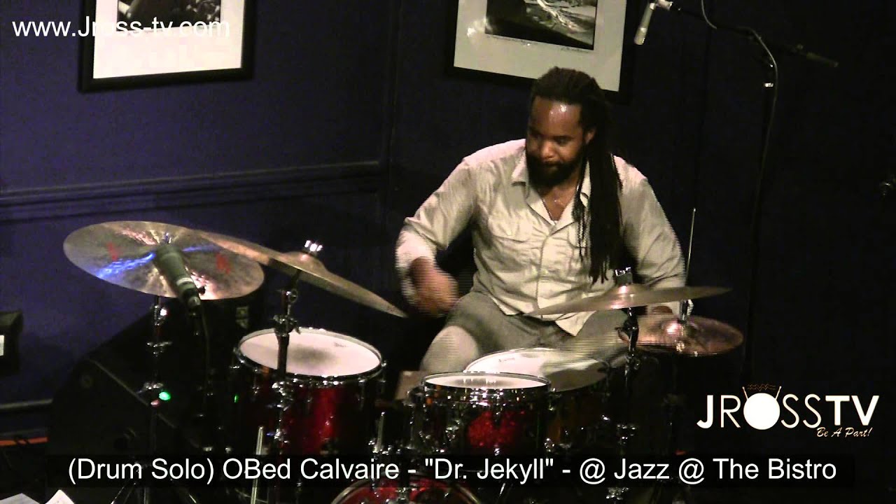 James Ross @ (Drum Solo) OBed Calvaire - "Dr. Jekyll" - www.Jross-tv ...