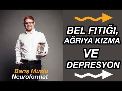 BEL FITIĞI, AĞRIYA KIZMA VE DEPRESYON