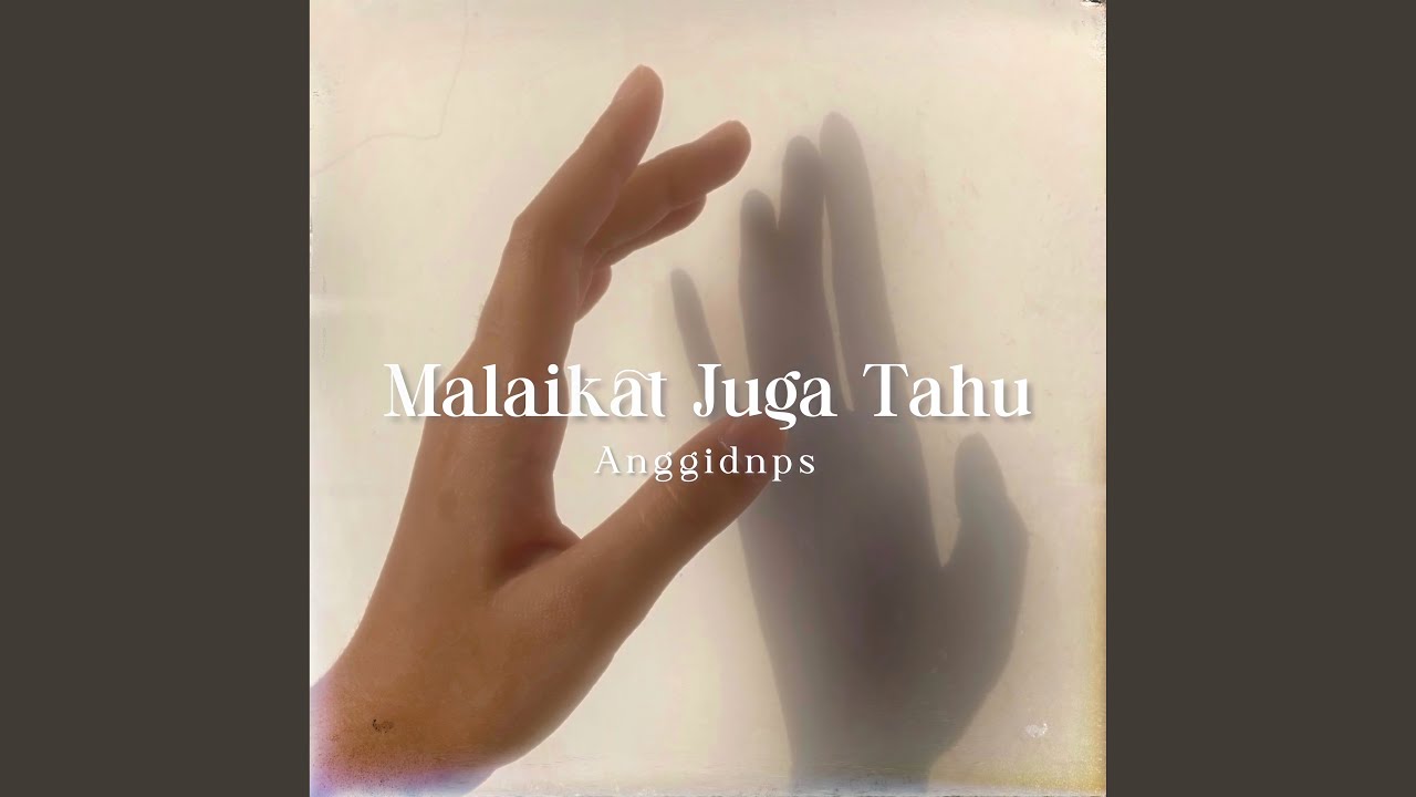 Malaikat Juga Tahu - YouTube