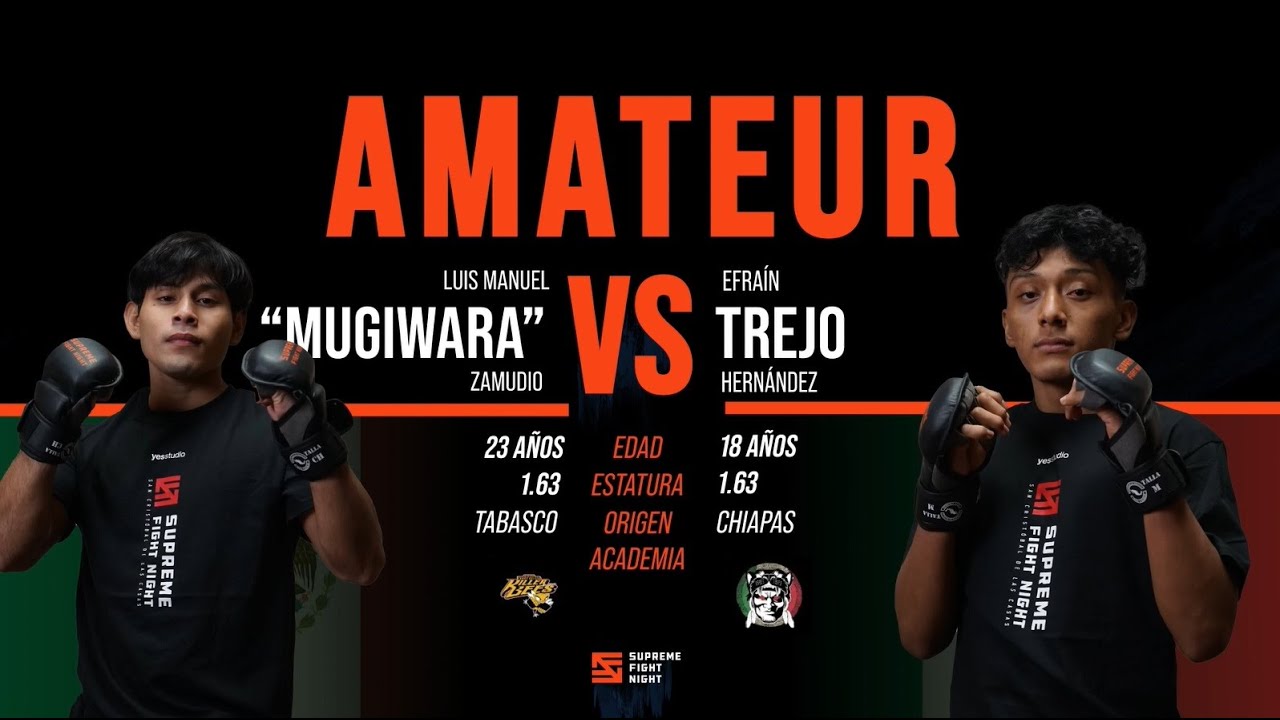 SUPREME FIGHT NIGHT - AMATEUR BOUT - Luis Manuel ´´MUGIWARA´´ Zamudio ...