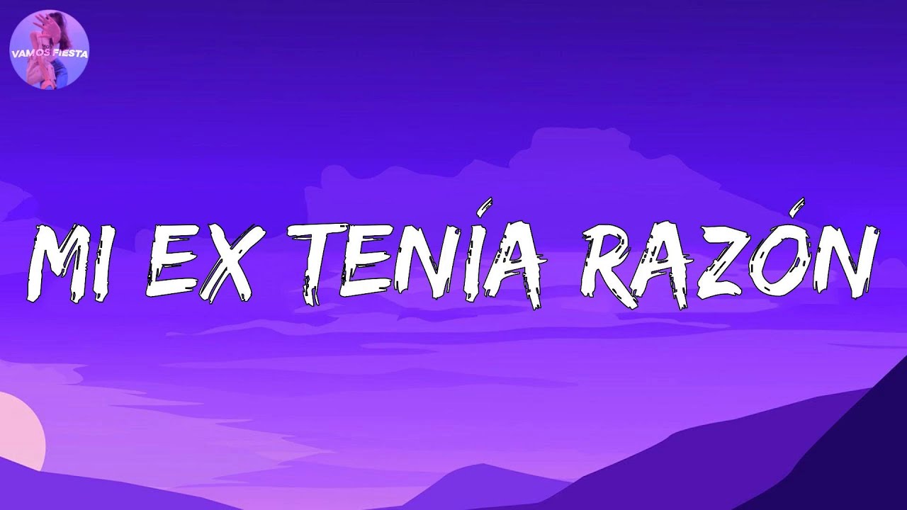 KAROL G - MI EX TENÍA RAZÓN (Letra/Lyrics) - YouTube