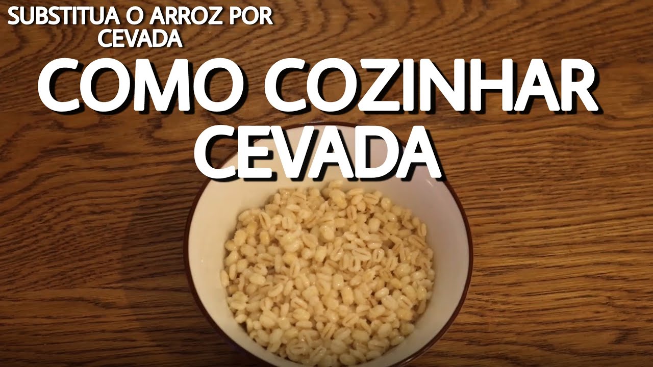 Como Cozinhar Cevada - YouTube