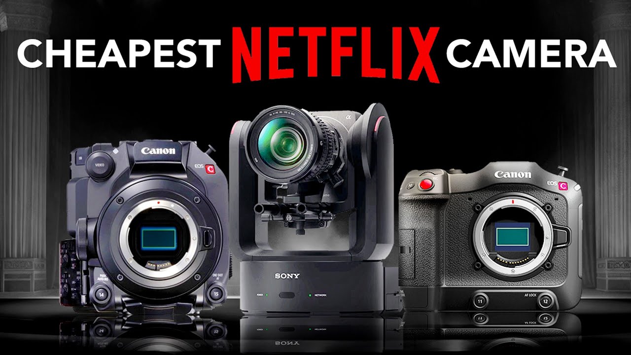 Top 7 Cheapest Netflix Approved Cameras You Can Buy - YouTube
