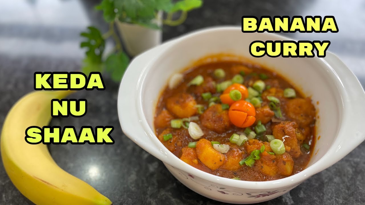 Keda Nu Shaak : Banana Curry Recipe - YouTube
