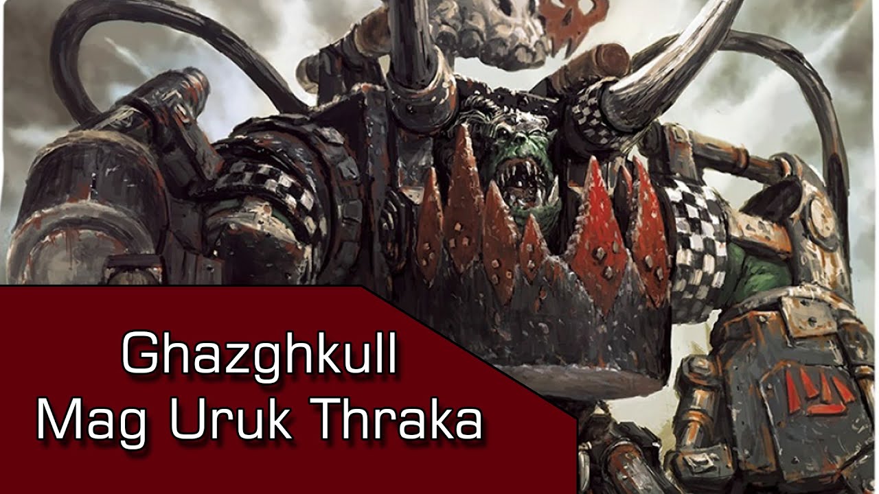 Ghazghkull Mag Uruk Thraka | Der Prophet des Waaagh - YouTube