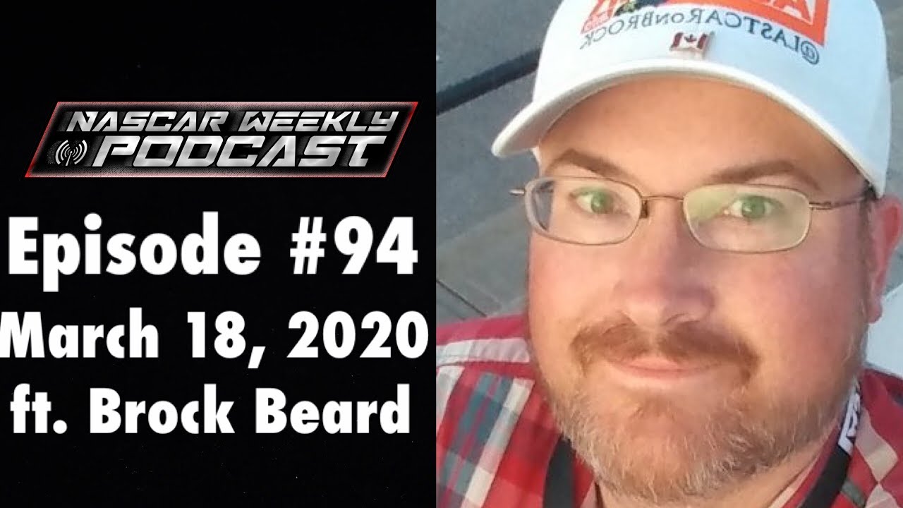 NASCAR Weekly Podcast #94 - ft. Brock Beard - YouTube