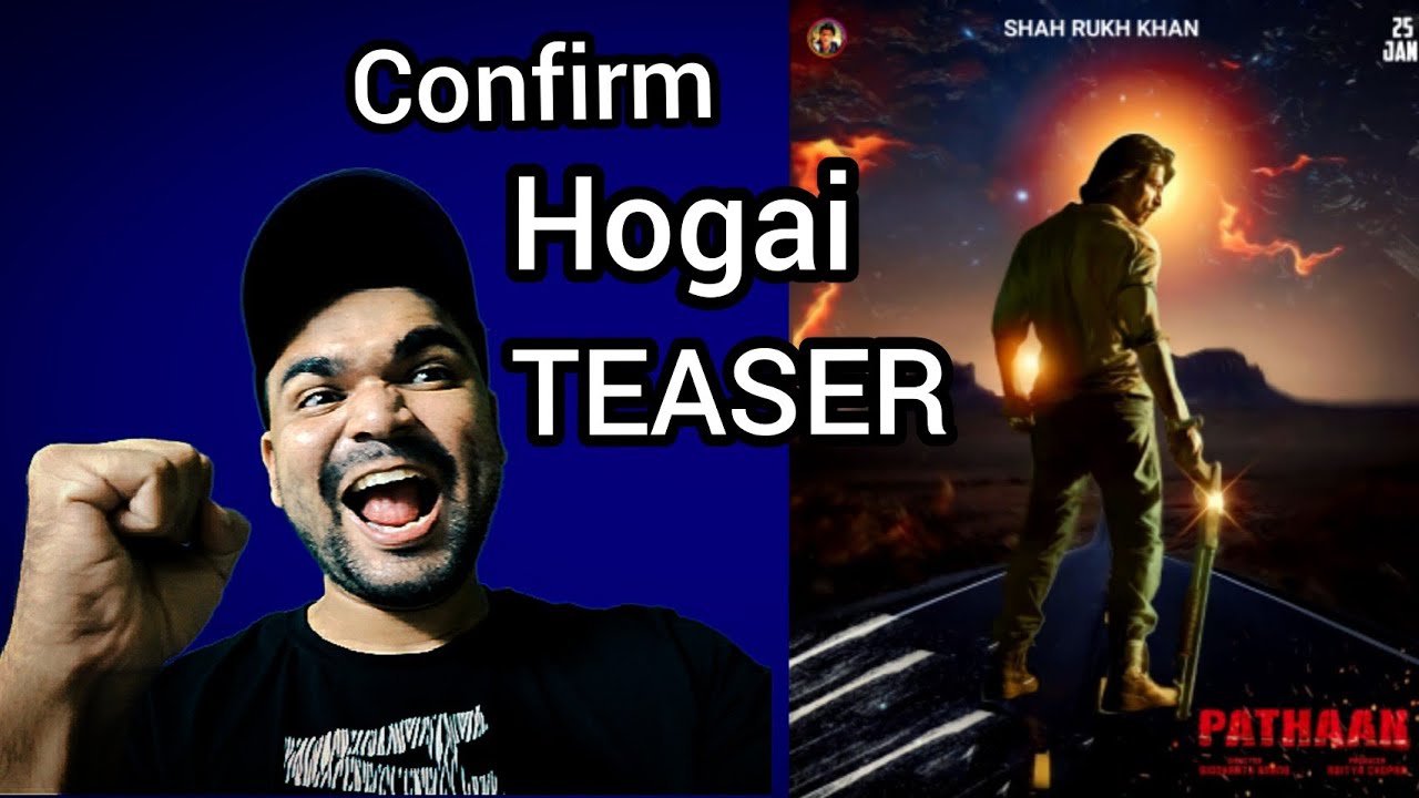 Pathaan Official Teaser Final Date - YouTube