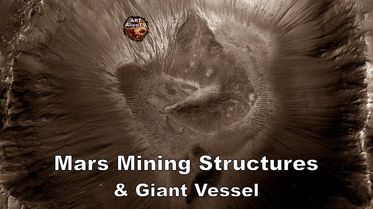 MARS Mining Structures and Giant Vessel - ArtAlienTV - YouTube