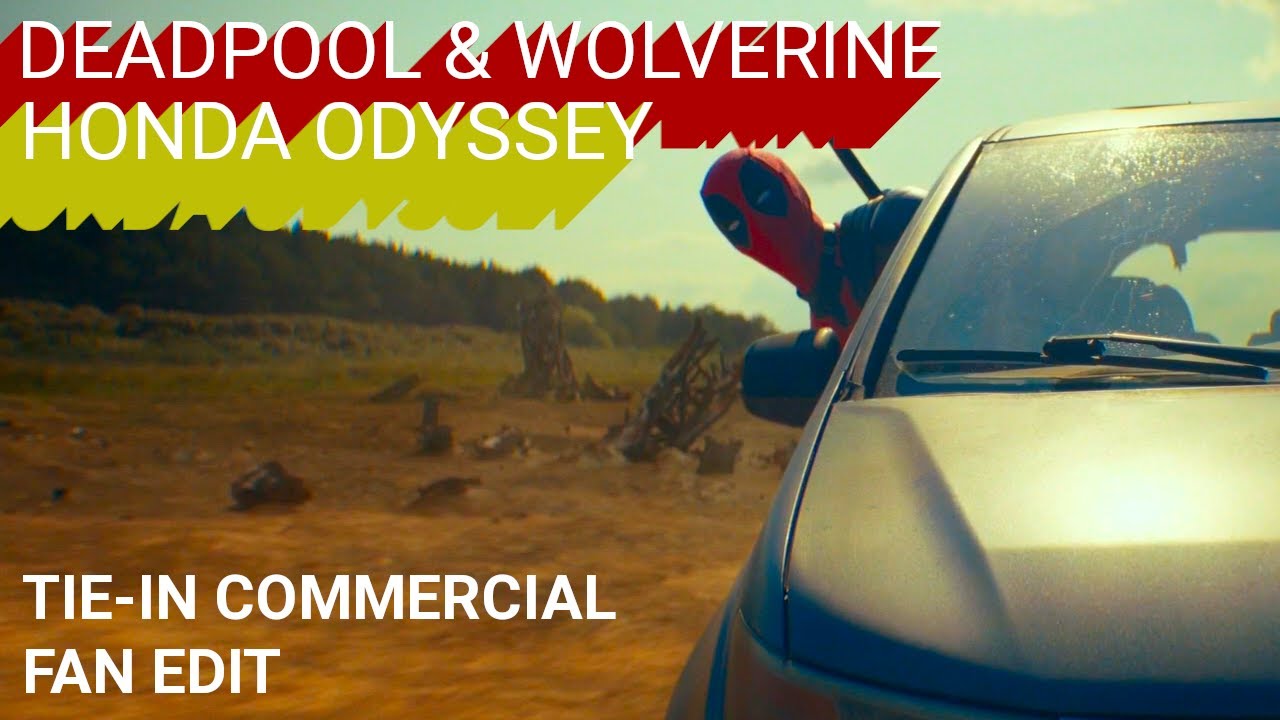 Deadpool & Wolverine, Honda Odyssey Tie In Commercial - Fan Edit - YouTube