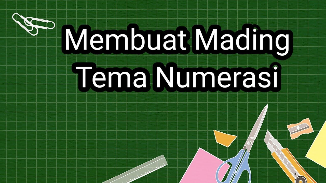 Membuat Mading Tema Numerasi - YouTube