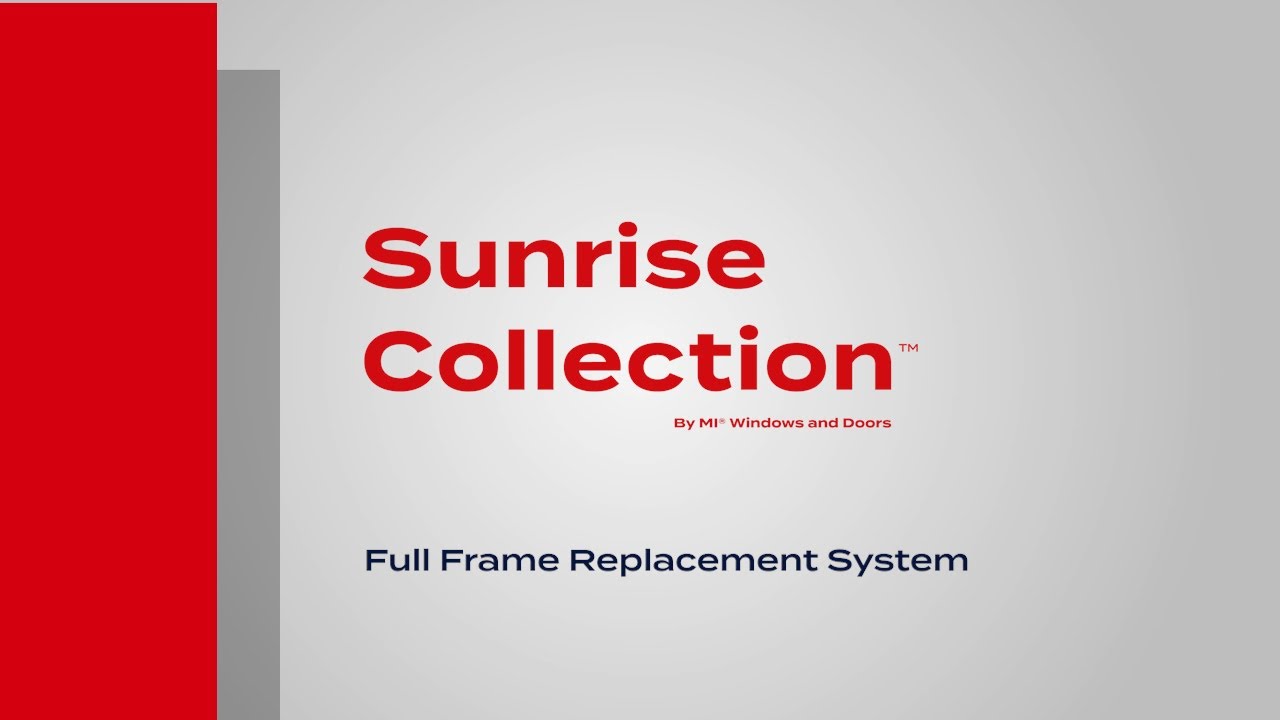 Sunrise Collection: Sunrise Windows Full Frame Installation - YouTube